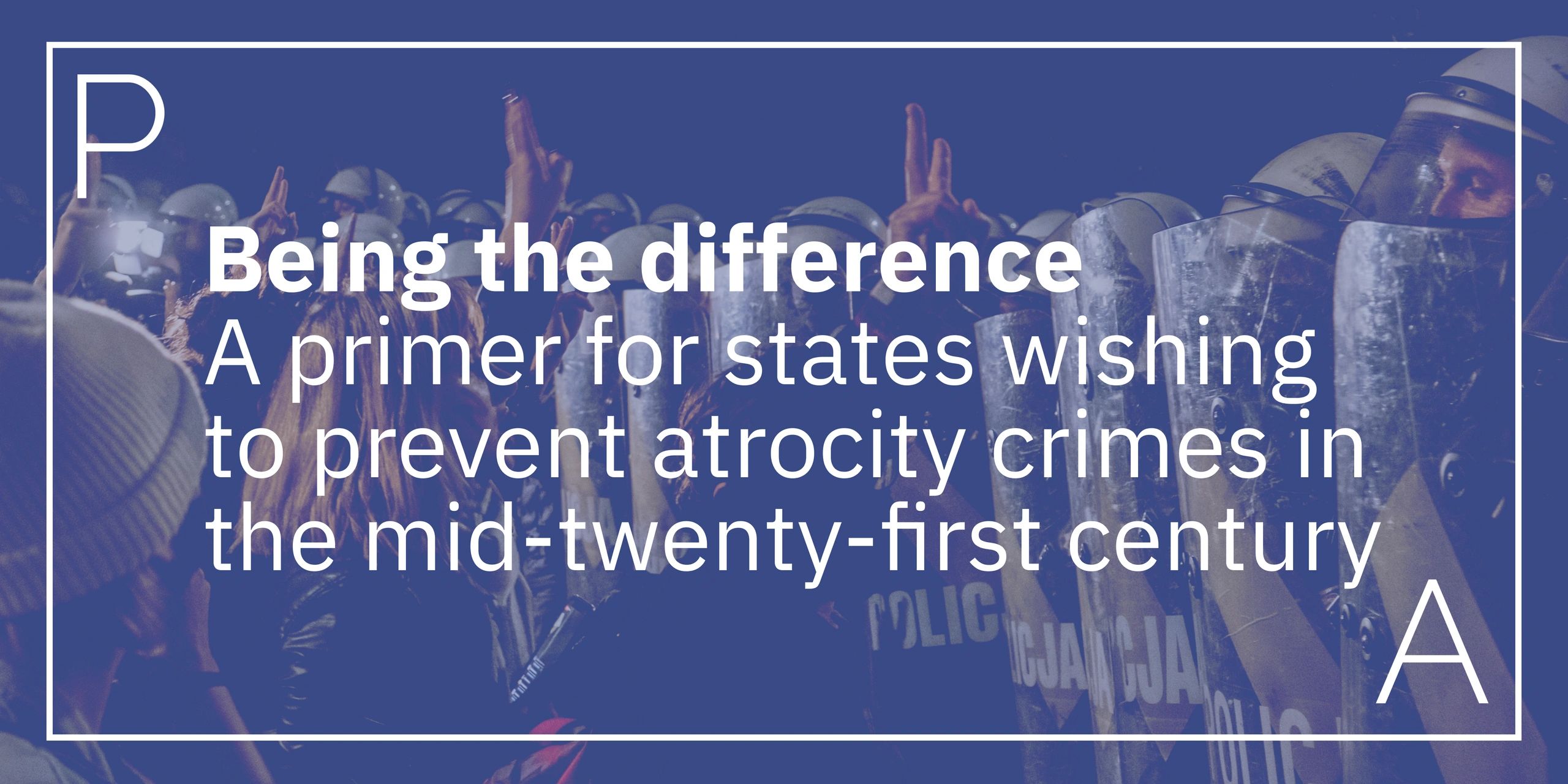 Being The Difference An Atrocity Prevention Primer For States being-the-difference-an-atrocity-prevention-primer-for-states